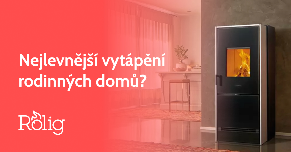 🔥 Nejlevnější vytápění rodinných domů? - Rolig.cz